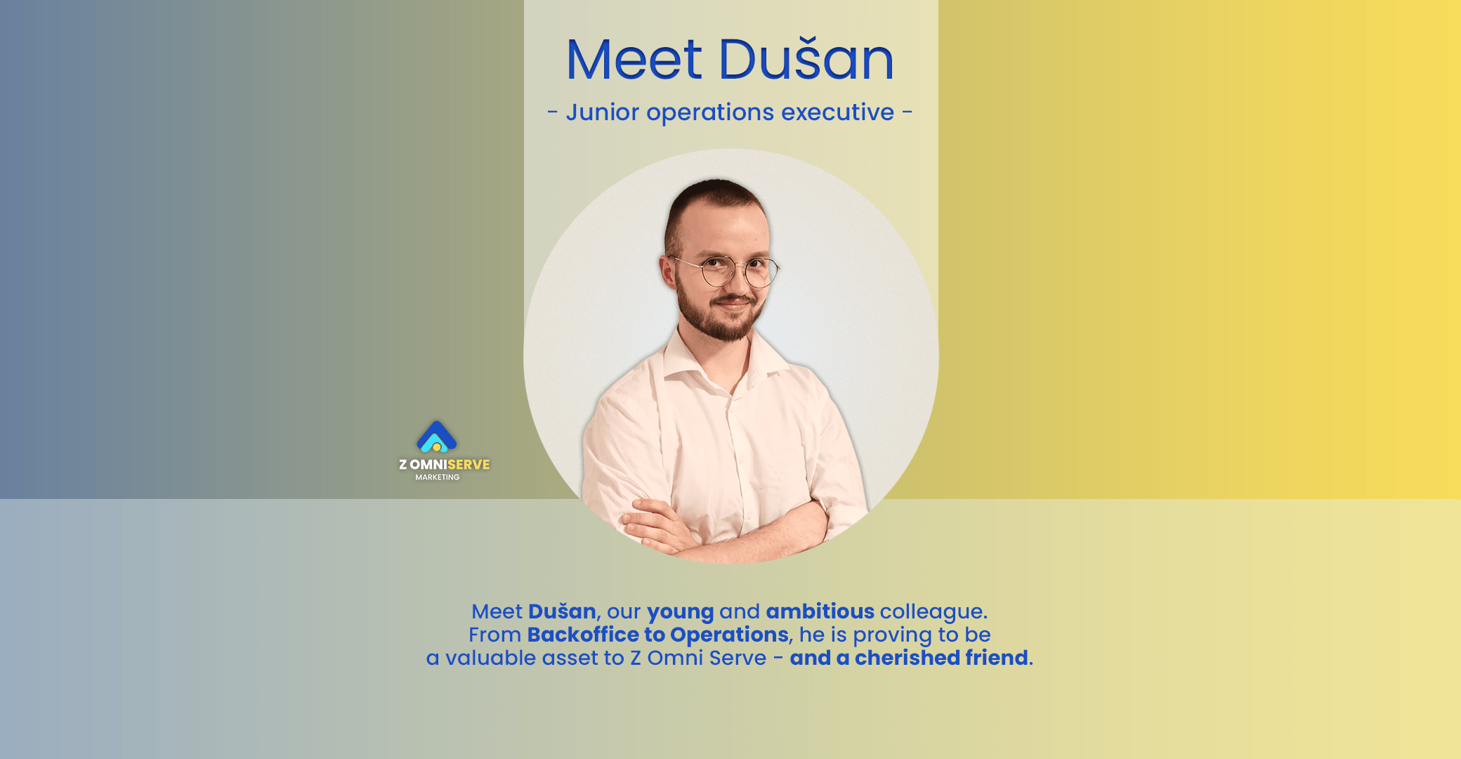 Dusan Devedzic: Junior Operations Executive at Z Omni Serve