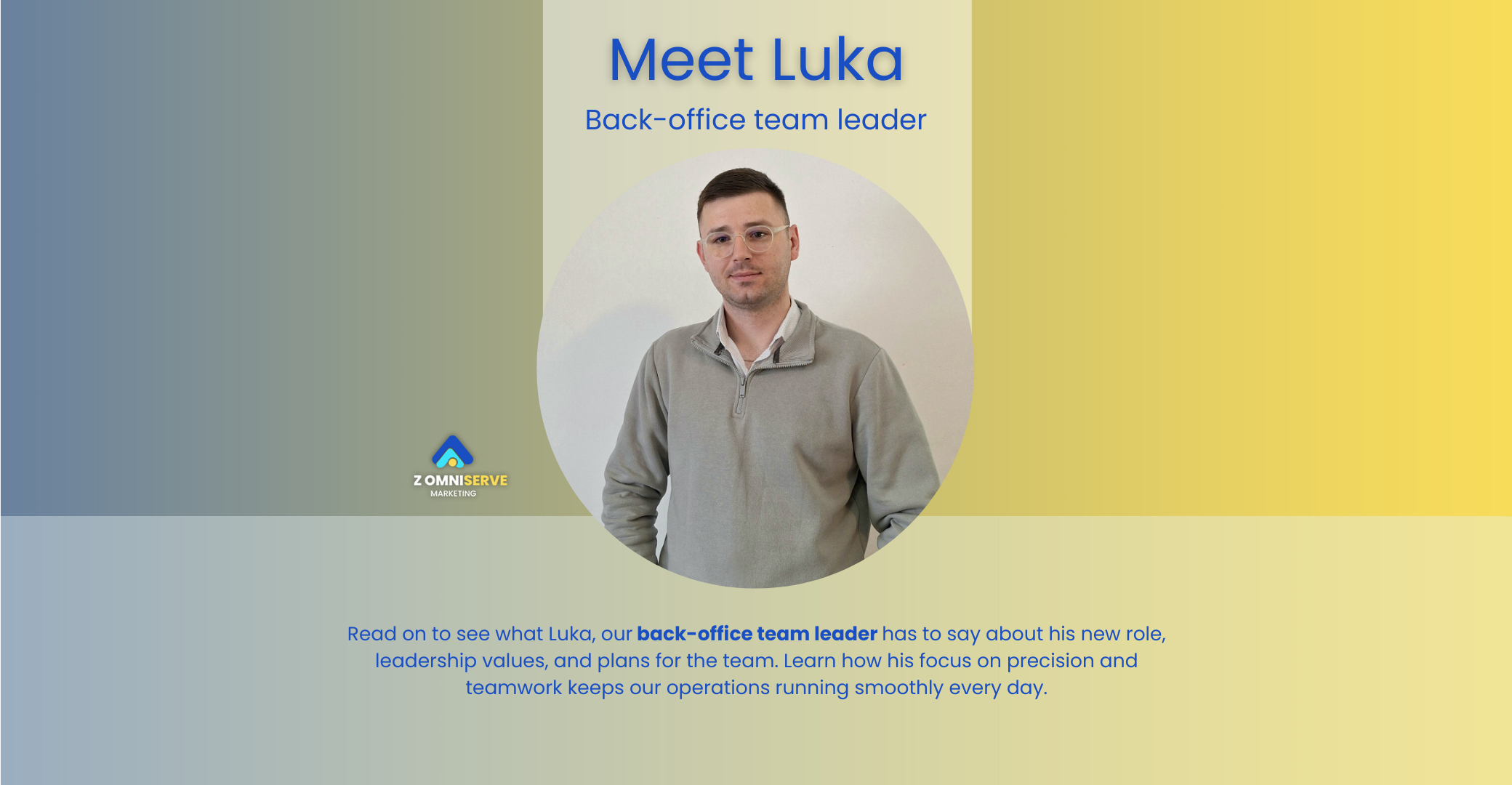 Meet Luka Lazarevic: New Back-Office Team Leader at Z Omni Serve Marketing